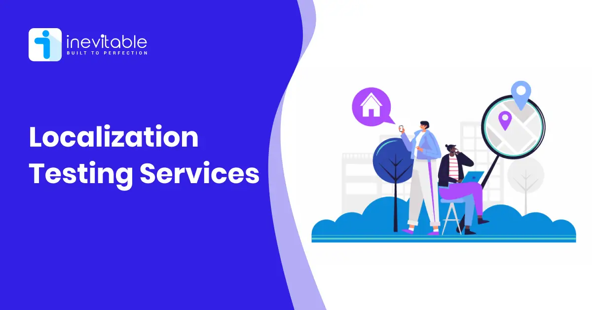 Localization Testing Services and Solutions In India Localization Testing Services and Solutions In India